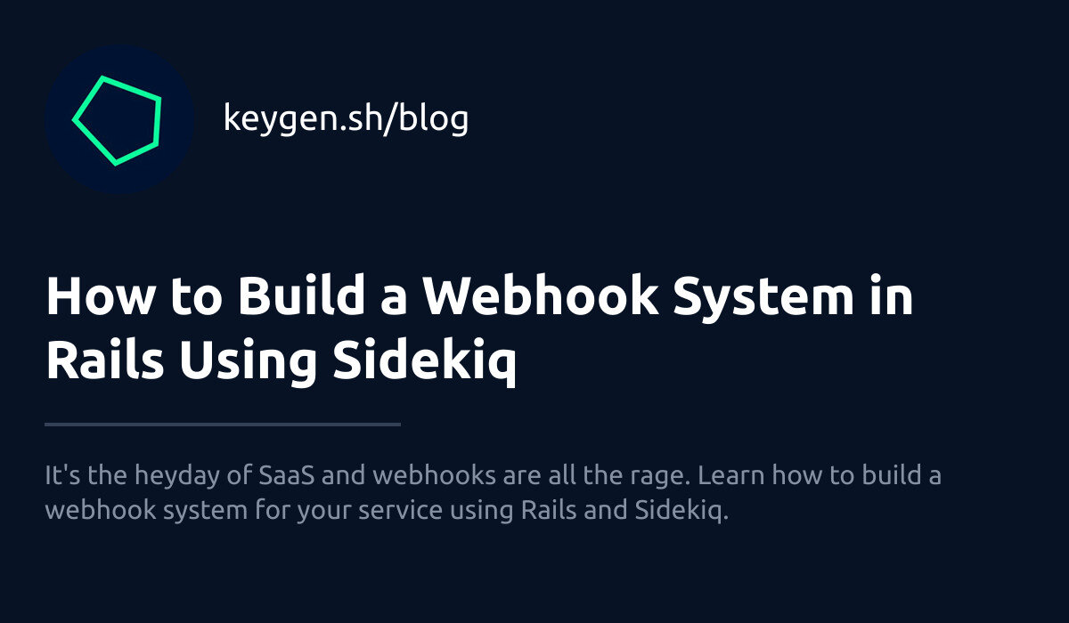 How to Build a Webhook System in Rails Using Sidekiq